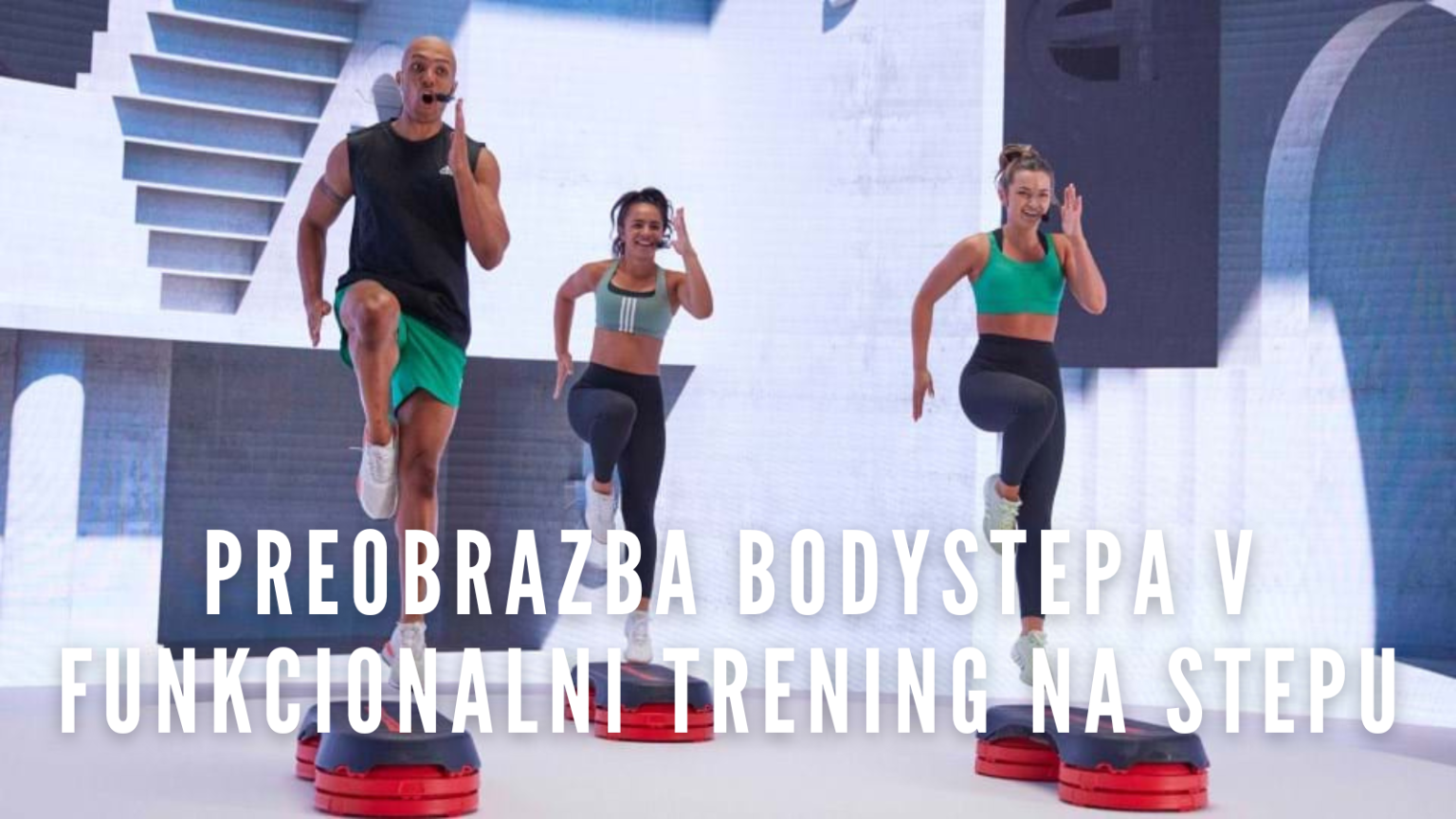 Preobrazba BODYSTEP-a v funkcionalni trening na stepu